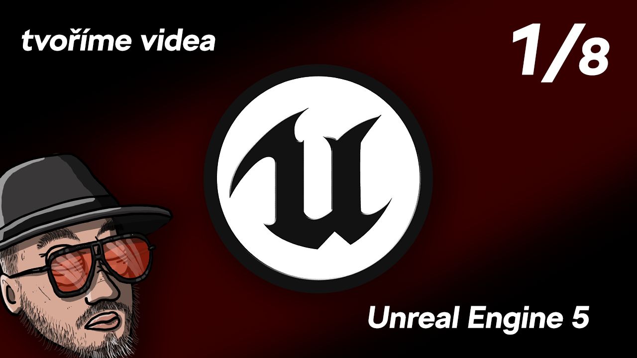 Unreal Engine 5 - Instalace a uživatelské rozhraní | Stream